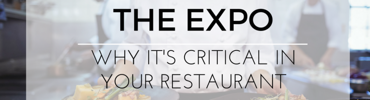Why the Expo Position in a Restaurant Is Critical - Restaurant Systems ...